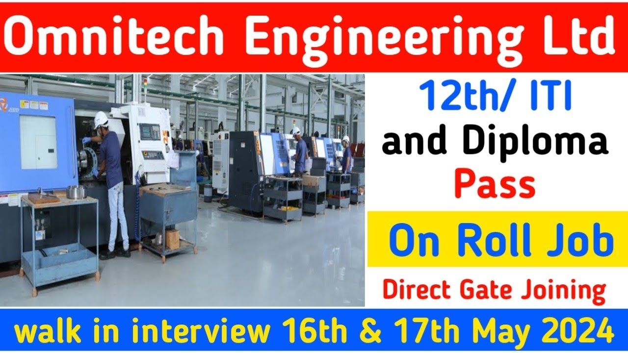 Omnitech Engineering Ltd walk in interview। 12th, ITI, Diploma New Jobs ...