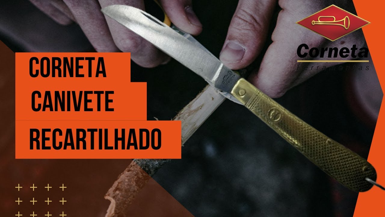 Canivete Recartilhado Latão Corneta - YouTube