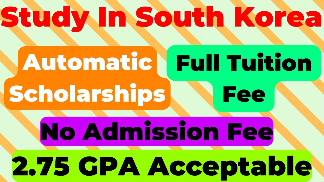 Study In South Korea Full Tuition Automatic Scholarships 2 75 GPA study-in-south-korea-full-tuition-automatic-scholarships-2-75-gpa