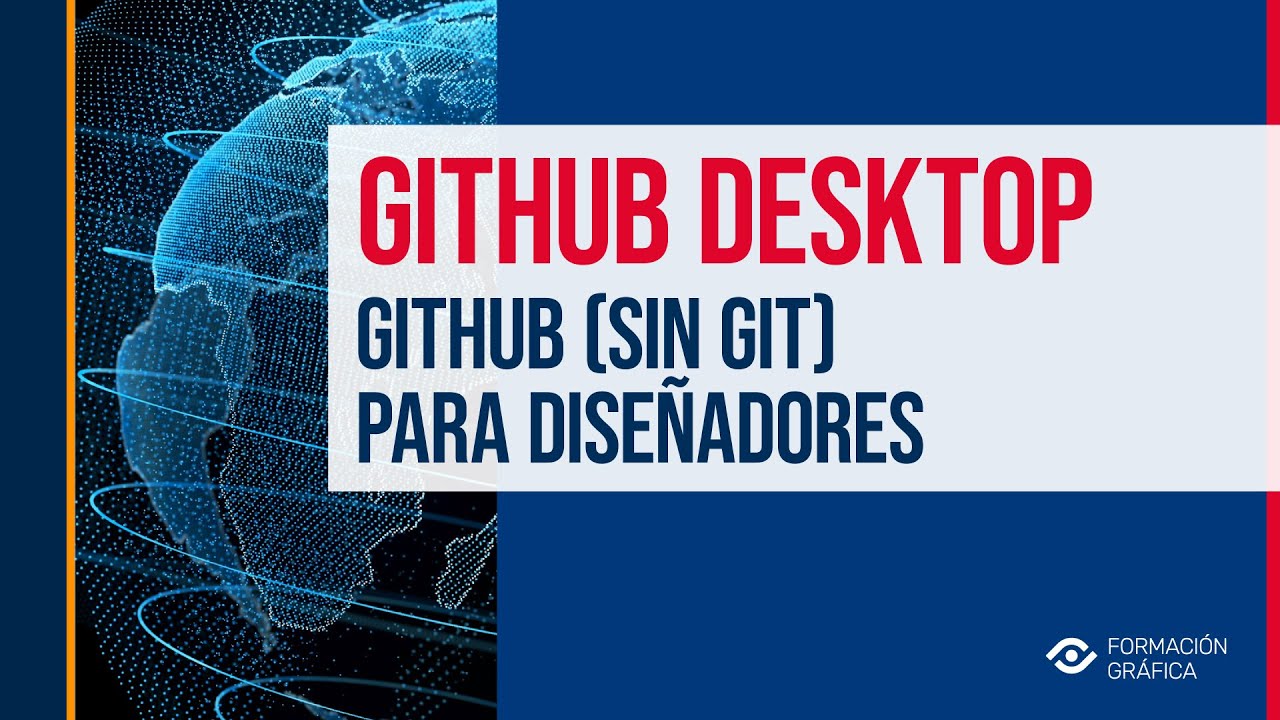 📝 GitHub sin Git (GitHub Desktop) para diseñadores & Markdown básico. (material de apoyo a ...