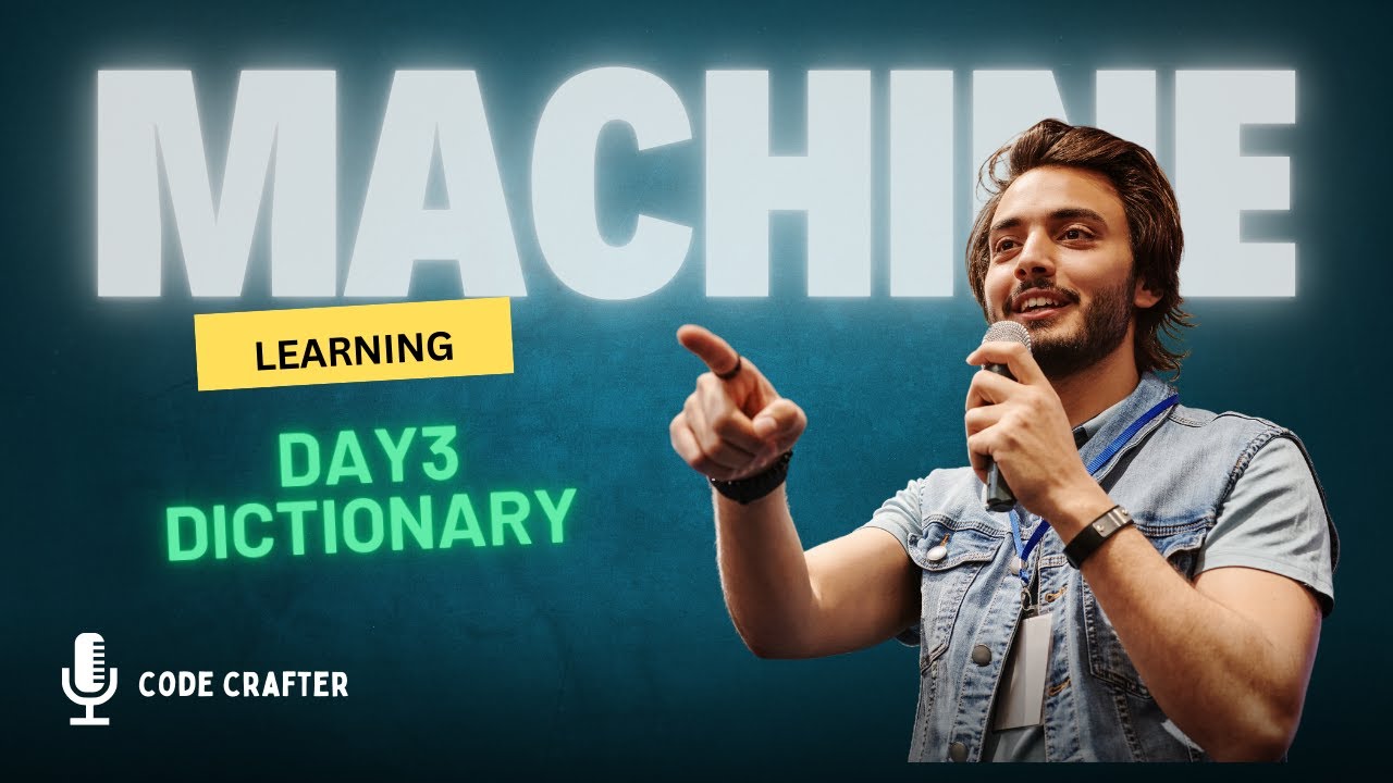 DAY 3| Machine learning journey| Basic python dictionary| coding with us |CodeCrafter - YouTube