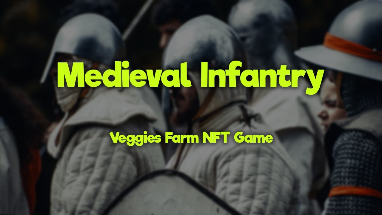 Medieval Warfare - Infantry - Veggies Farm NFT Game - YouTube