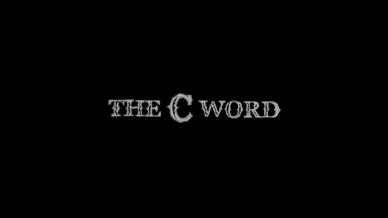 "The C Word" Trailer - YouTube