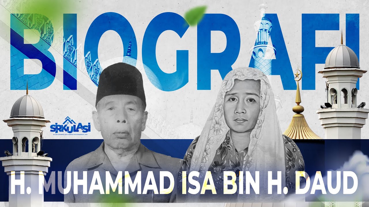 BIOGRAFI H. MUHAMMAD ISA BIN H. DAUD - YouTube