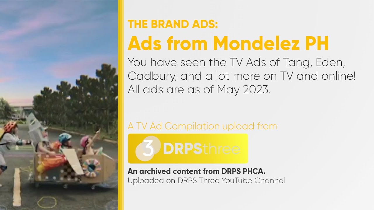 The Brand Ads: Ads from Mondelez Philippines | DRPS Three TV Ad ...