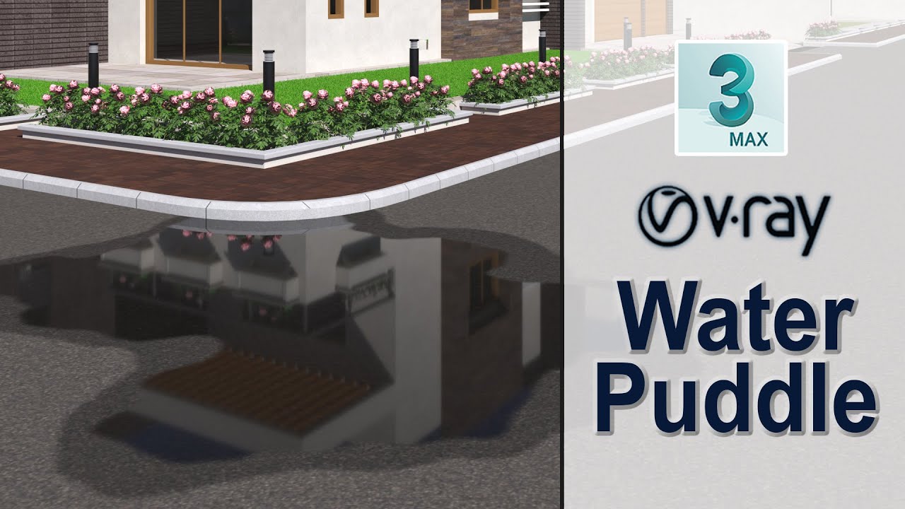 3ds max + Vray | Water puddle on road using v-ray 5 in 3ds max - YouTube