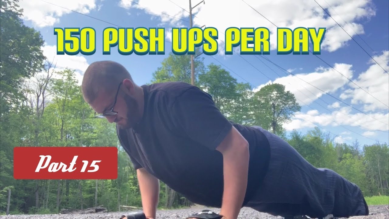 150 Push Ups Per day (Part 15) - YouTube
