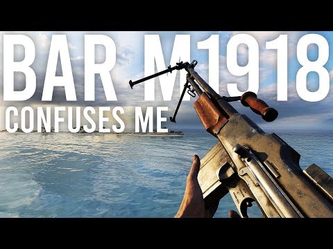 The BAR M1918 confuses me... Battlefield V