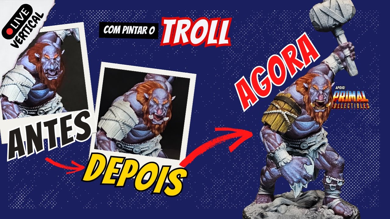 COMO PINTAR O TROLL DA PRIMAL COLLECTIBLES - PARTE 5 - EPISÓDIO 209 ...