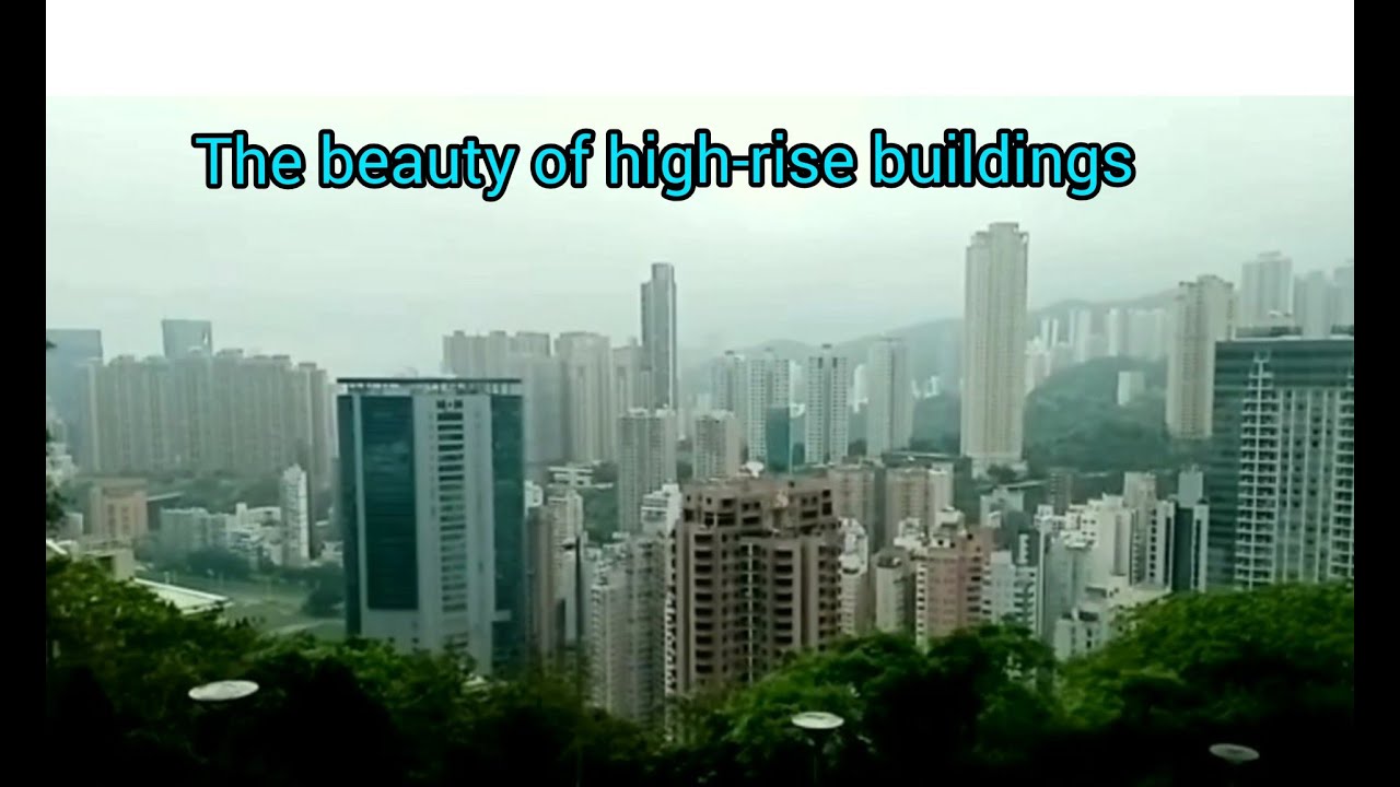 The Beauty of High-Rise Building (SG-HK) - YouTube