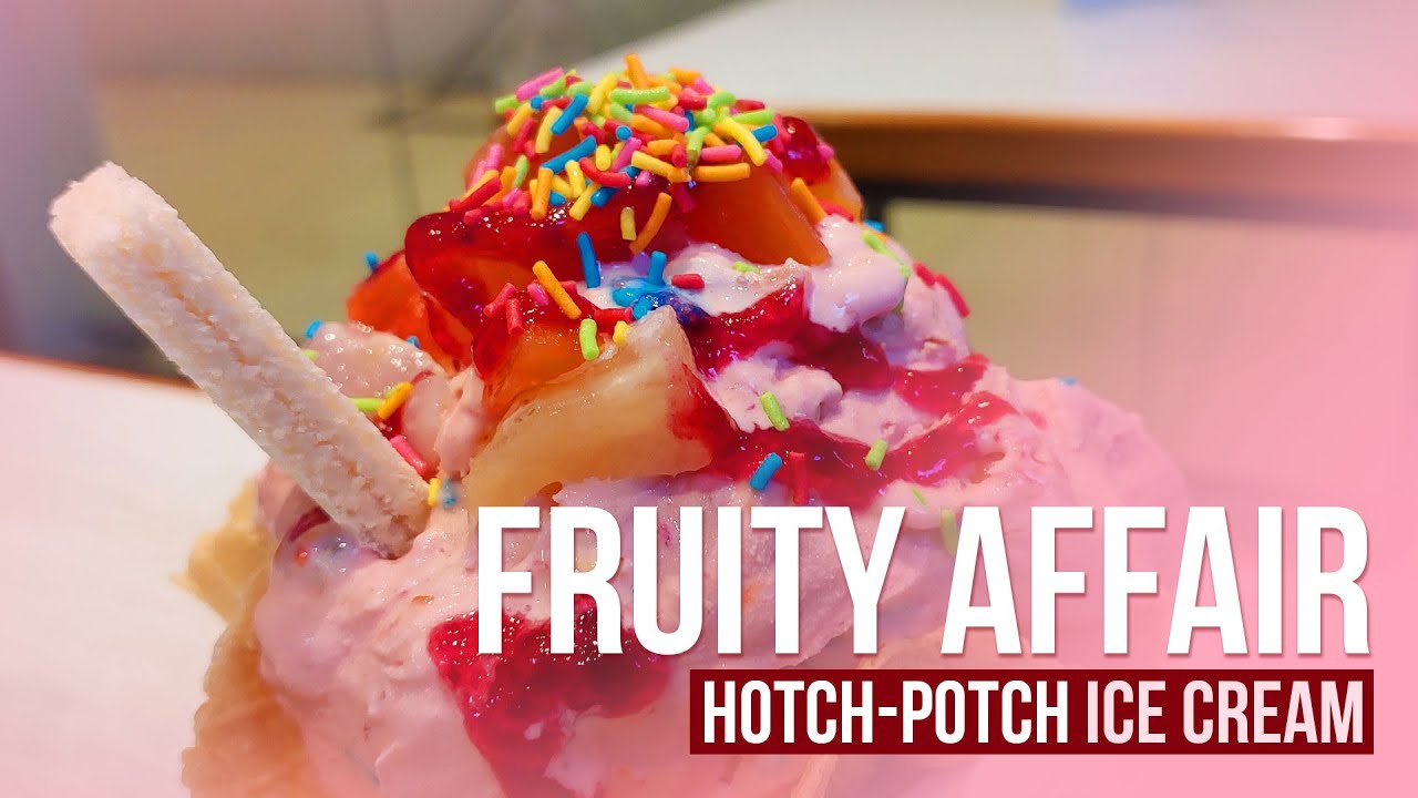 HOTCH POTCH | ICE CREAM | FRUITY AFFAIR - YouTube