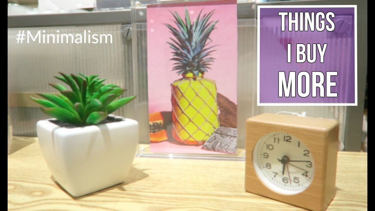 Minimalist Living » Things I Buy MORE - YouTube