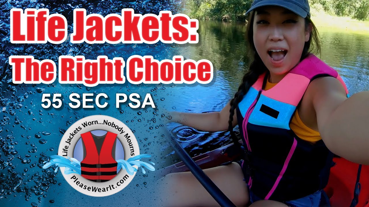 Life Jackets: The Right Choice (55 sec) - YouTube