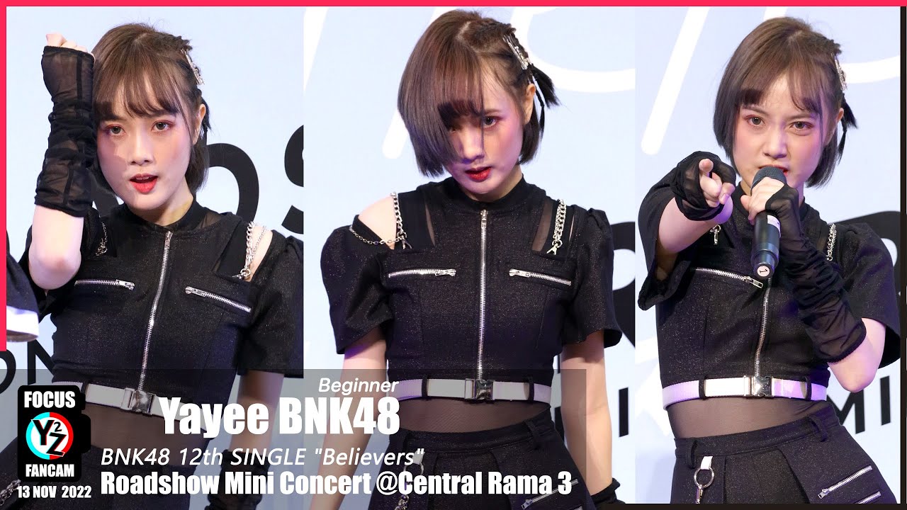 Yayee BNK48 Fancam - Beginner | BNK48 12th SINGLE "Believers" Roadshow ...
