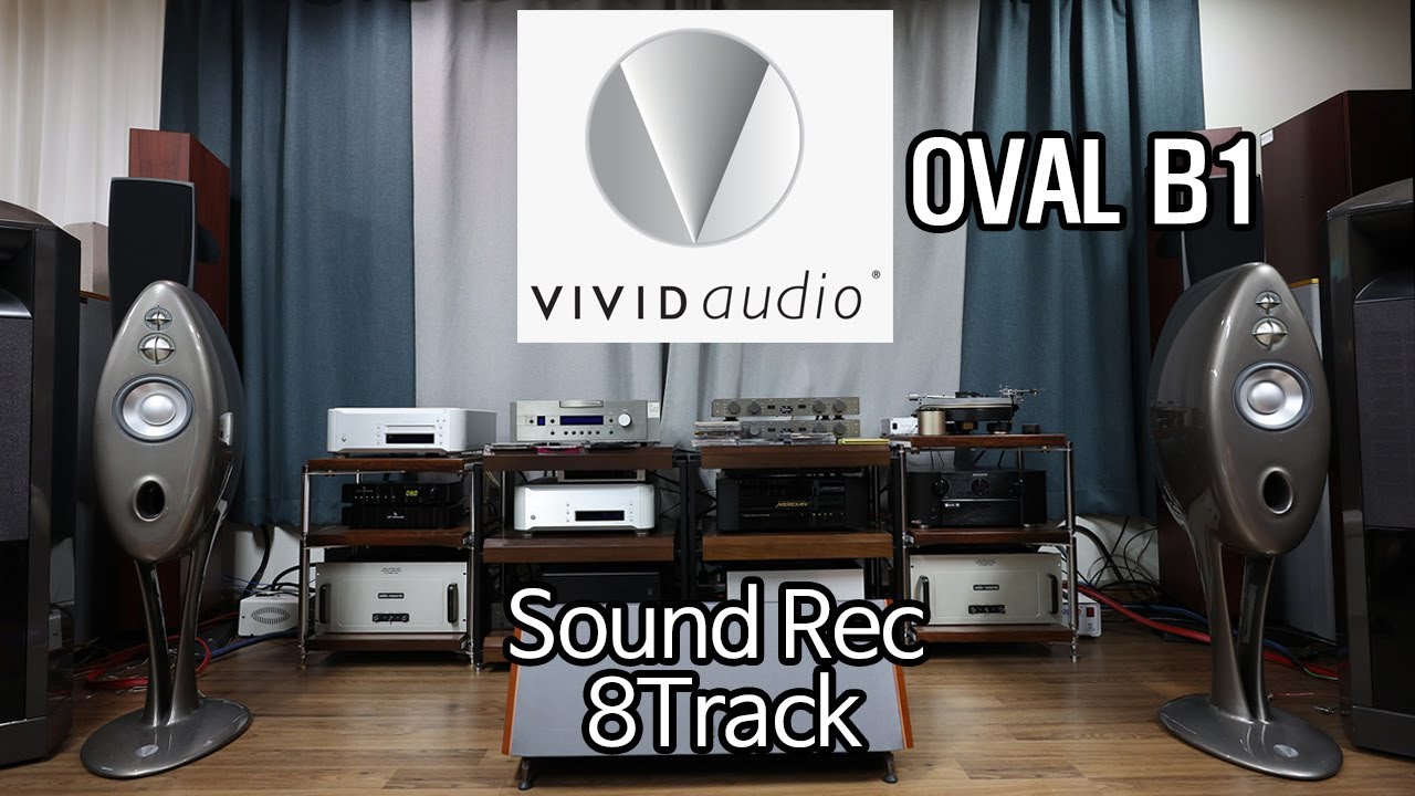 VIVID AUDIO OVAL B1 Sound REC 8Track - YouTube