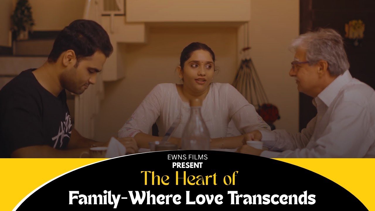 The Heart of Family-Where Love Transcends| Official Trailer| EWNS FILMS ...