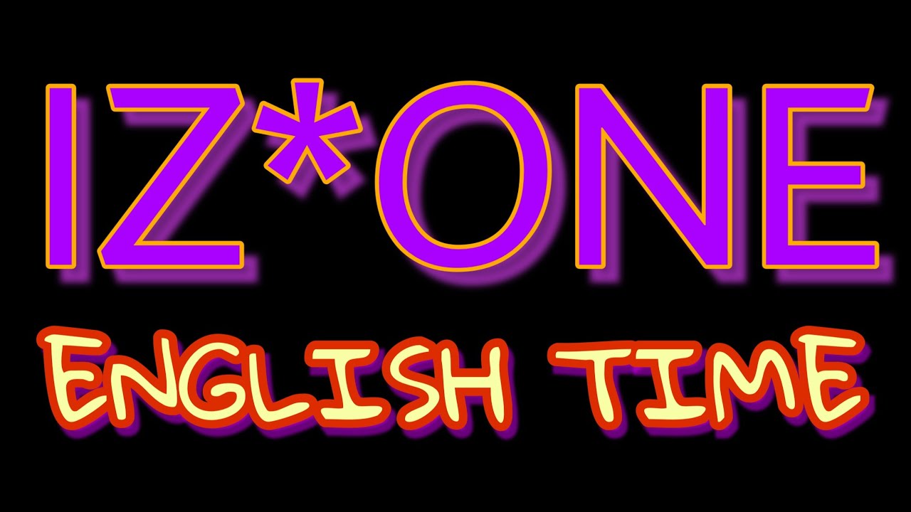 IZONE: ENGLISH TIME - YouTube