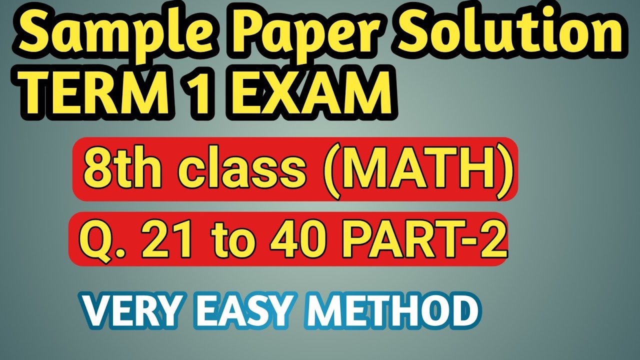 8th Class Math Sample Paper Term 1 Exam Pseb Solution Part 2 YouTube 8th Class Math Sample Paper Term 1 Exam Pseb Solution Part 2 YouTube