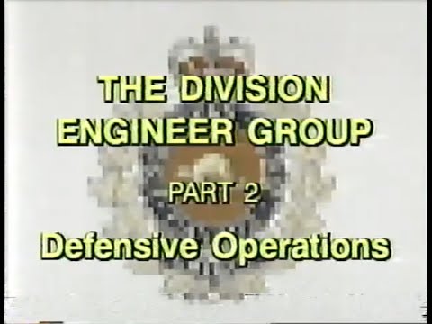 Canadian Forces - The Division Engineer Group: Part 2 - Defensive ...
