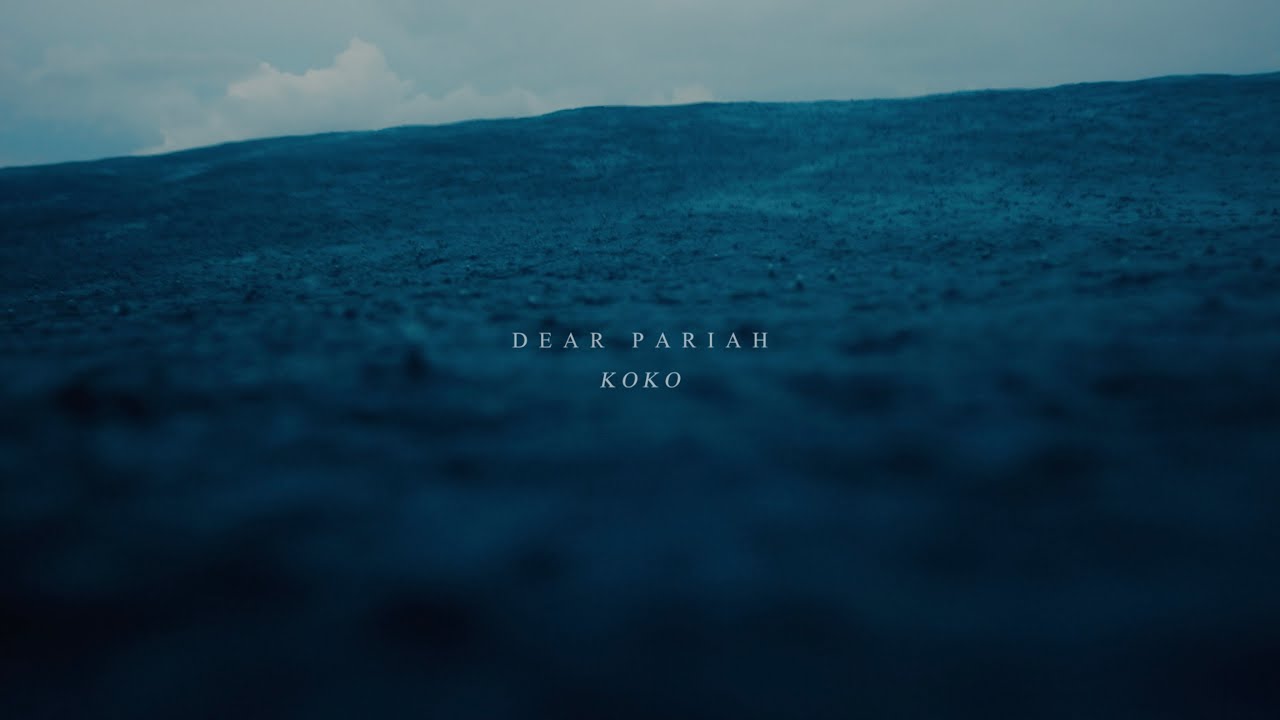 Dear Pariah - KOKO - YouTube