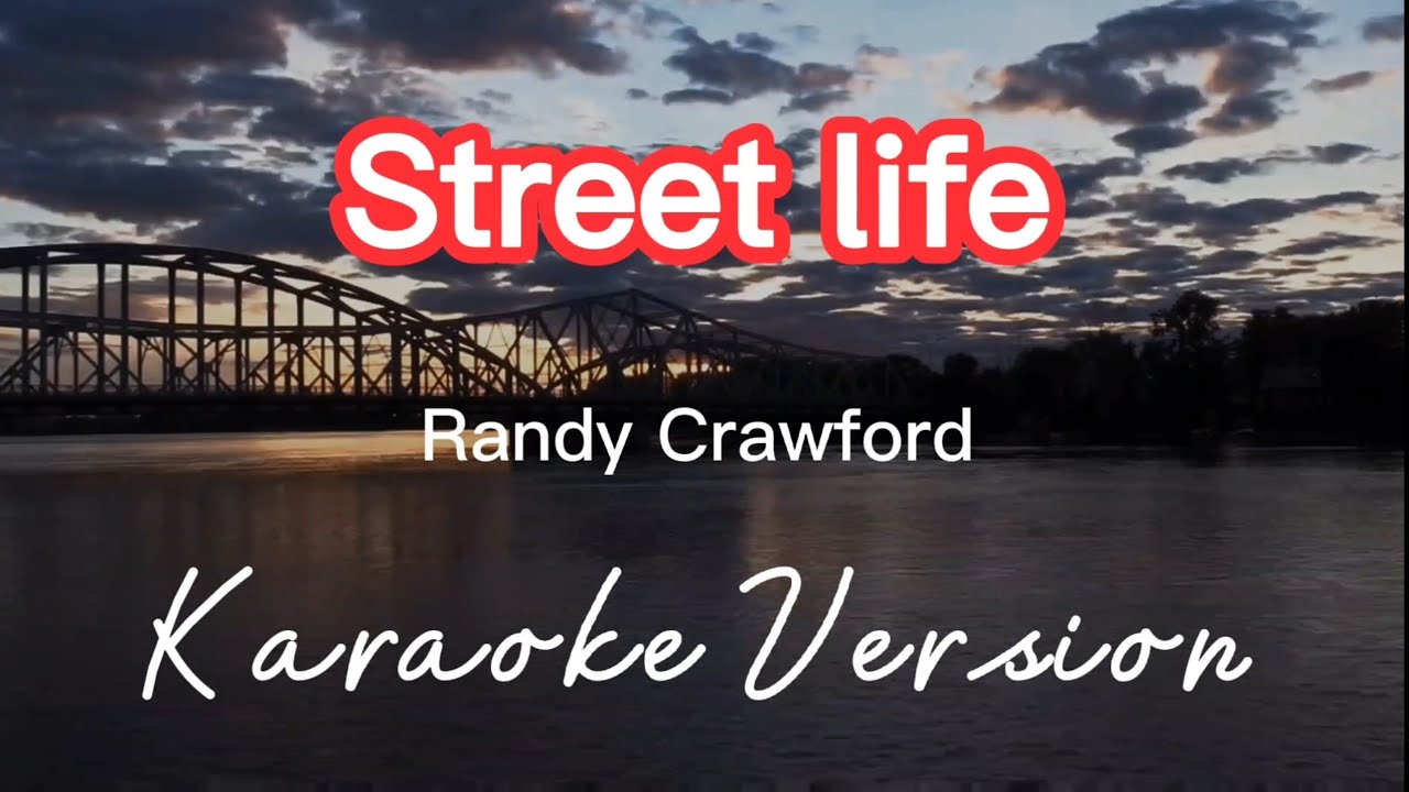 STREET LIFE | RANDY CRAWFORD | KARAOKE VERSION - YouTube