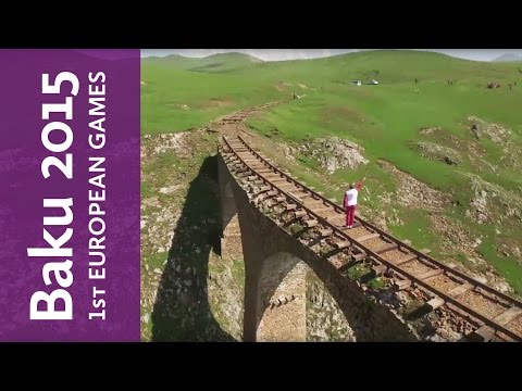 Gadabay, Journey of the Flame | Baku 2015