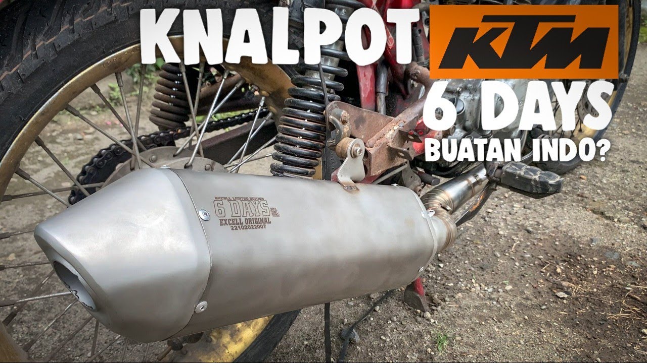 KNALPOT KTM 6DAYS BUATAN LOKAL ( Opo Penak? 😂) - YouTube