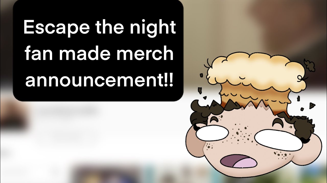 I made Escape the Night fan made merch!! - YouTube