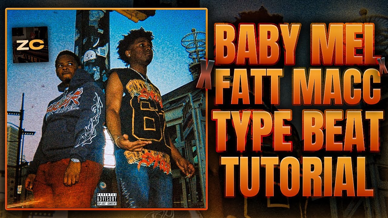 How To Make Baby Mel, Fatt Macc and ABGR Lil Cory Type Beats! How To ...