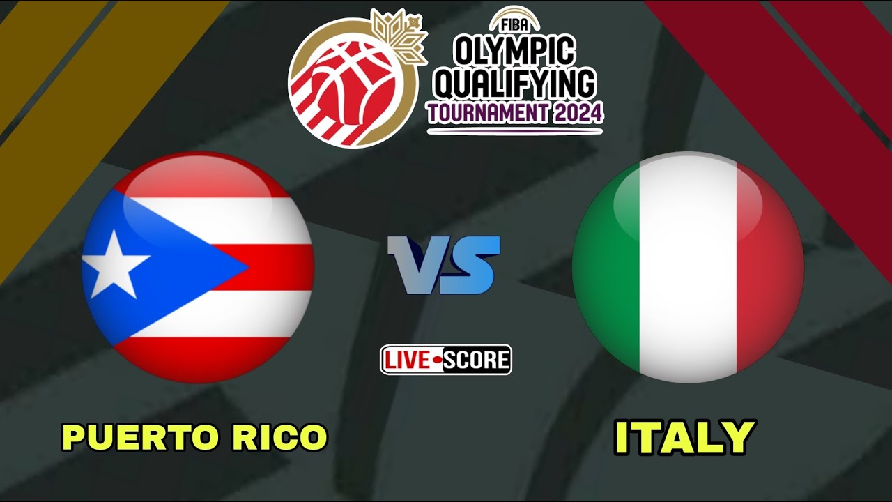 Italy vs Puerto Rico | FIBA Olympic Qualifying Tournament Men's ...