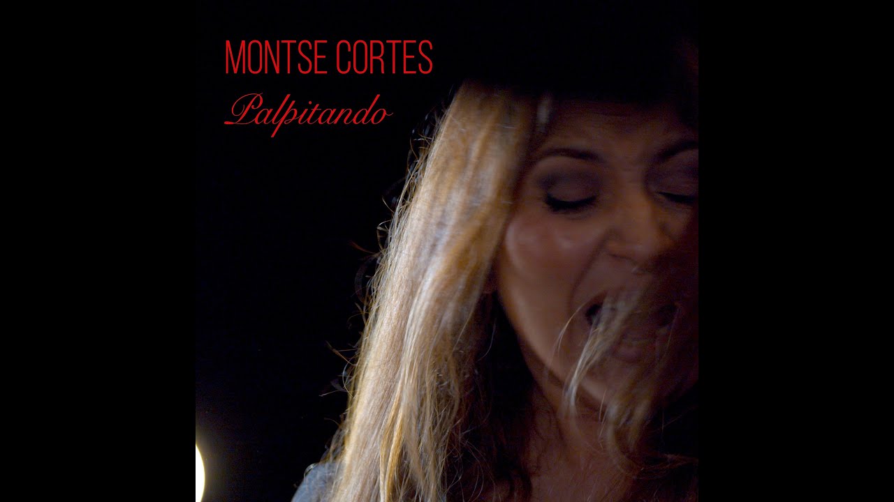 Montse Cortés feat. Javier Limón - "Palpitando" (tangos flamencos ...