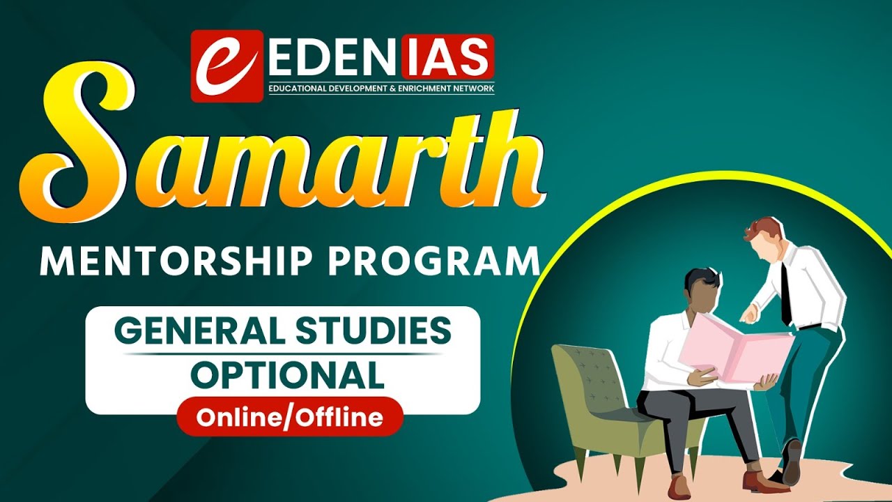 Samarth Mentorship Program | General Studies Mentorship | Optional Mentorship | EDEN IAS #upsc ...