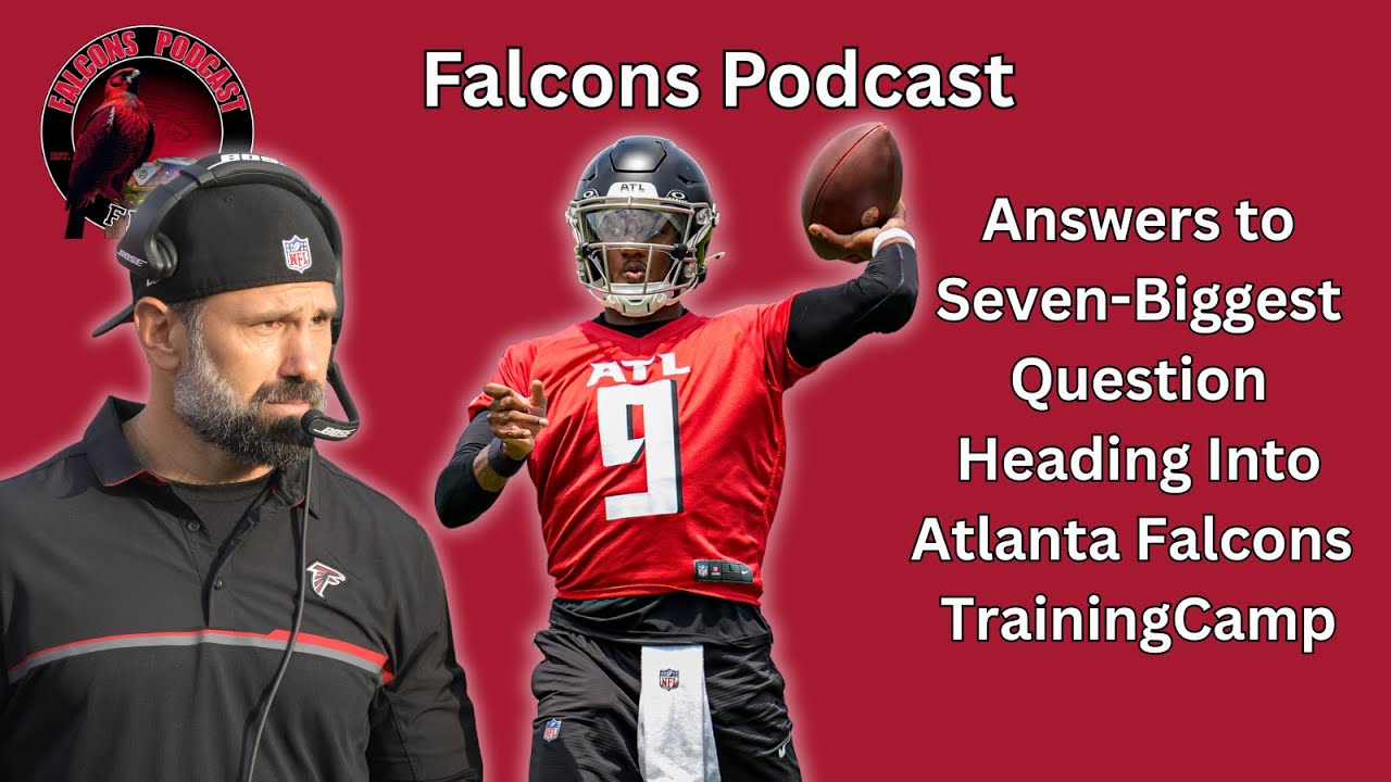 Answers to 7-Biggest Questions Heading into Atlanta Falcons Training ...