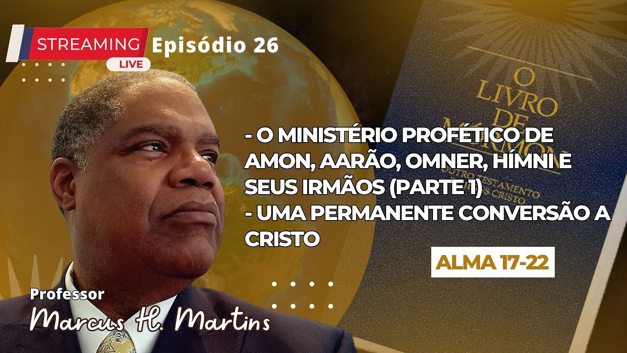 26ª Live Marcus H. Martins - - O Ministério Profético de Amon, Aarão ...