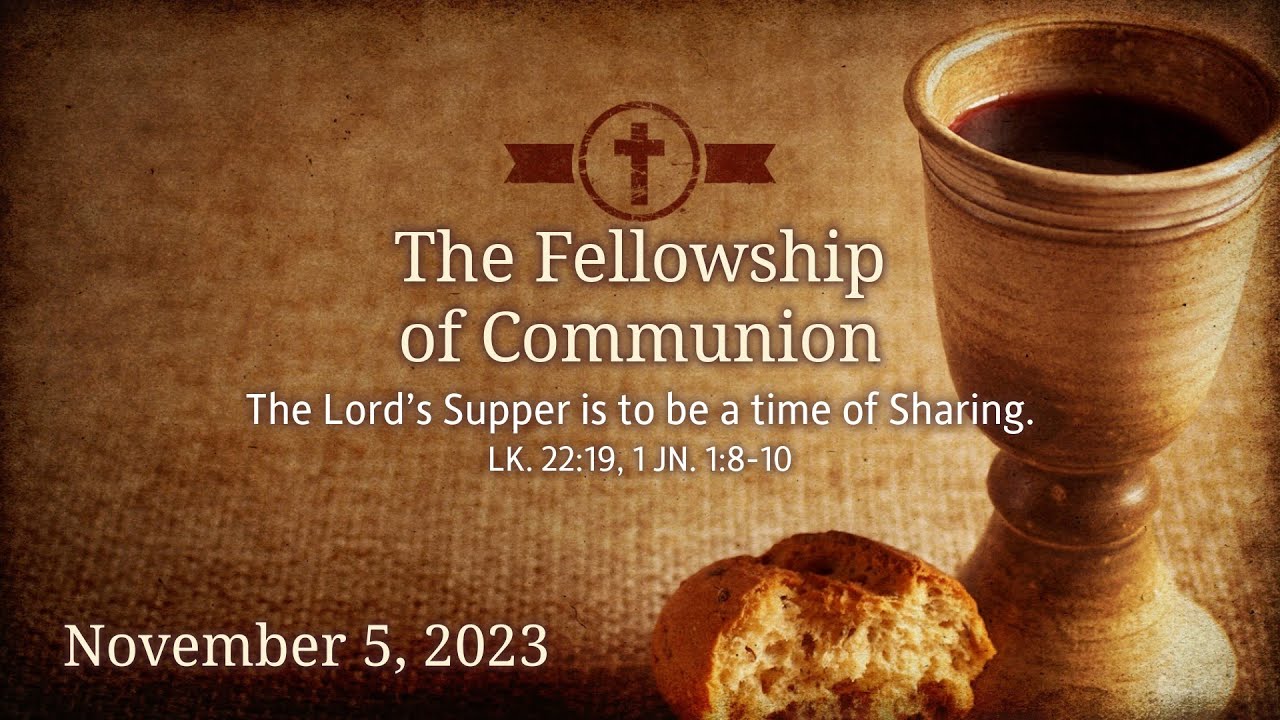 November 5, 2023 - Sunday Morning Worship Service - The Fellowship of ...