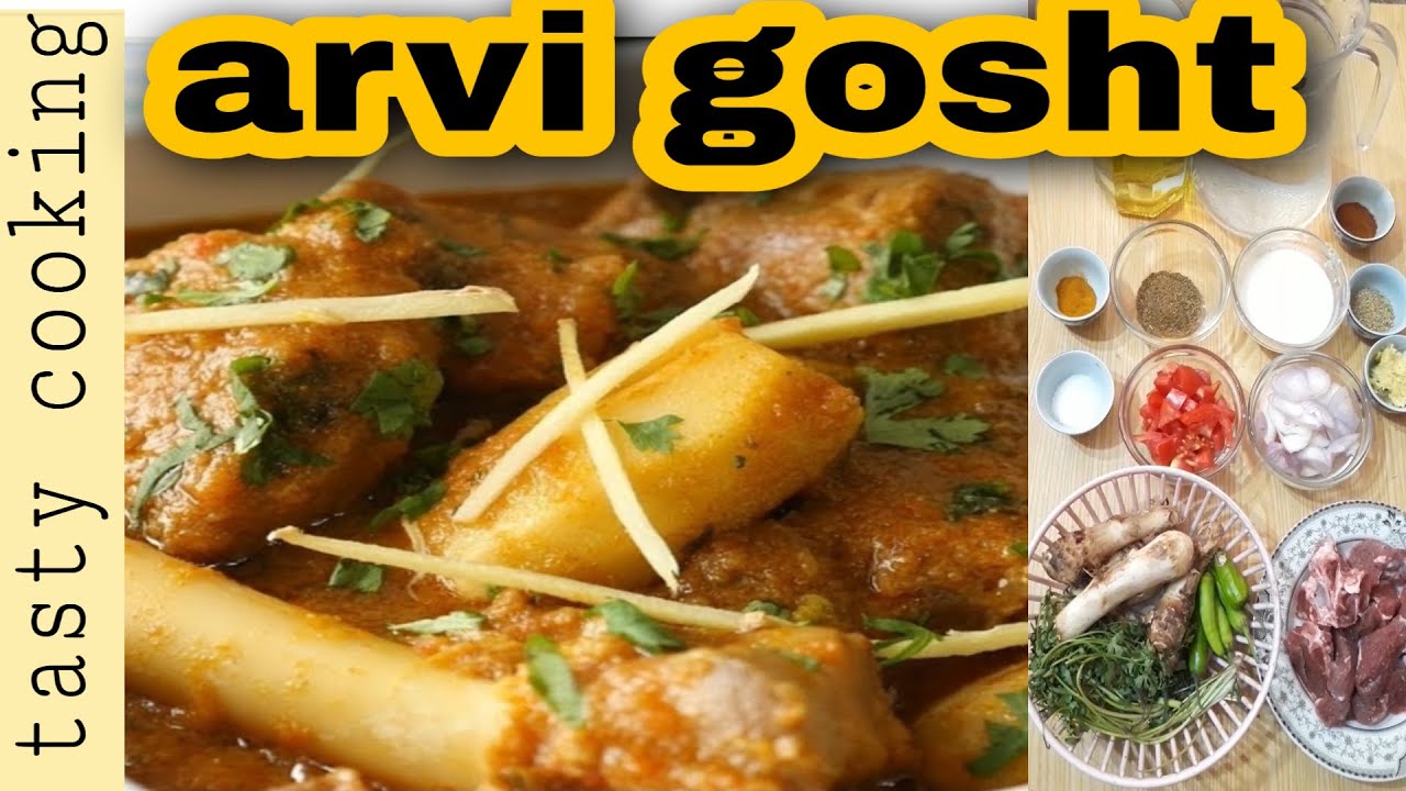 arvi gosht recipe( taro root) recipe by tasty cooking - YouTube