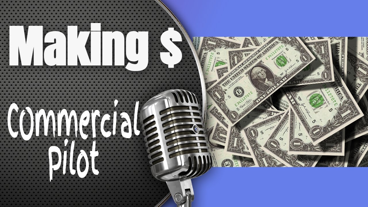 PODCAST How to Make Money w Commercial Pilot - YouTube