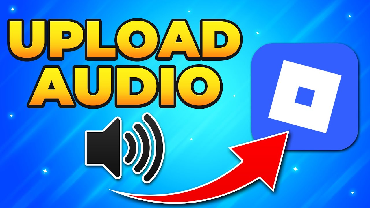 How to Upload Audio to Roblox - YouTube