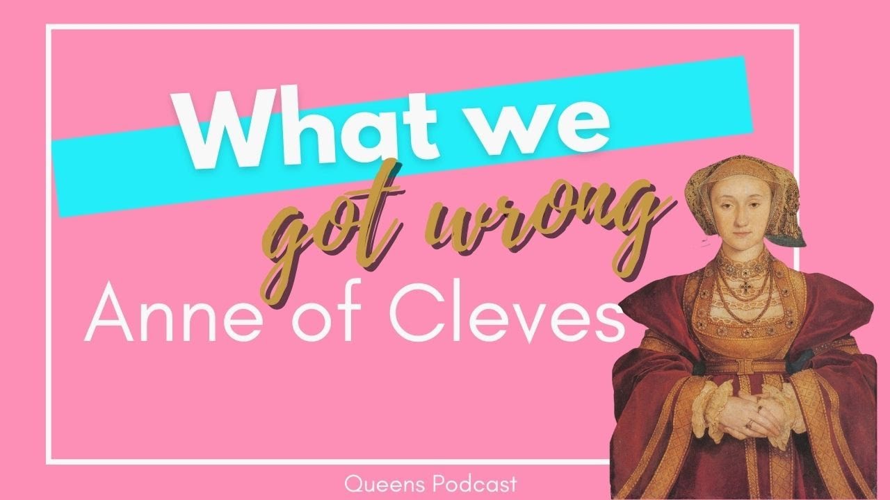What We Got Wrong: Anne of Cleves - YouTube