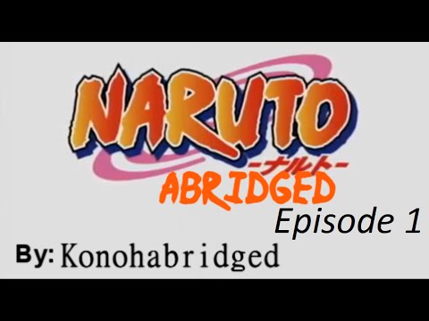 Naruto Abridged Episode 1 - YouTube