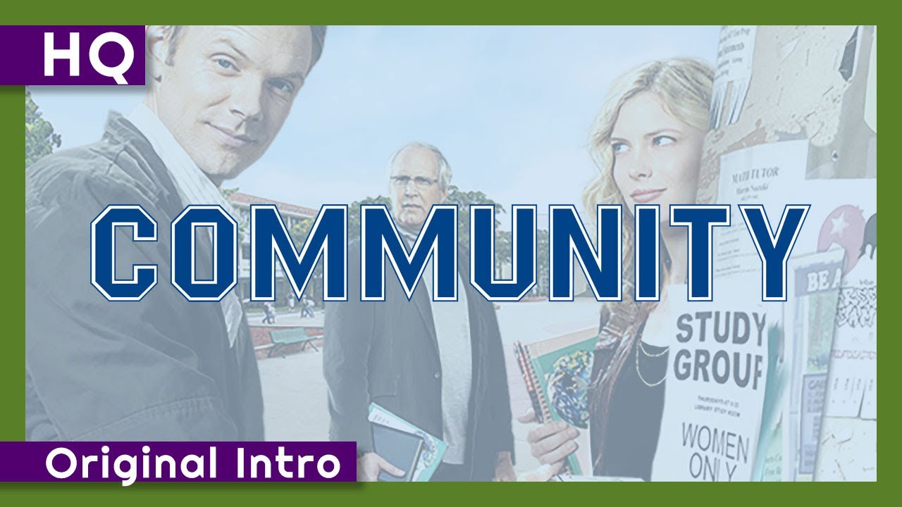 Community (2009-2015) Original Intro - YouTube