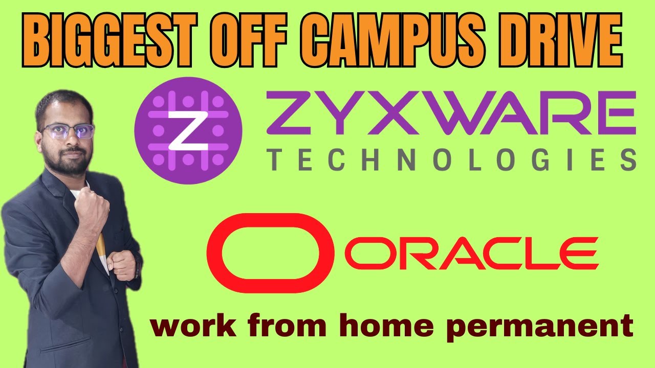 Zyxware Technologies, Oracle | Biggest Off Campus Drive | Work From Home Opportunity For ...
