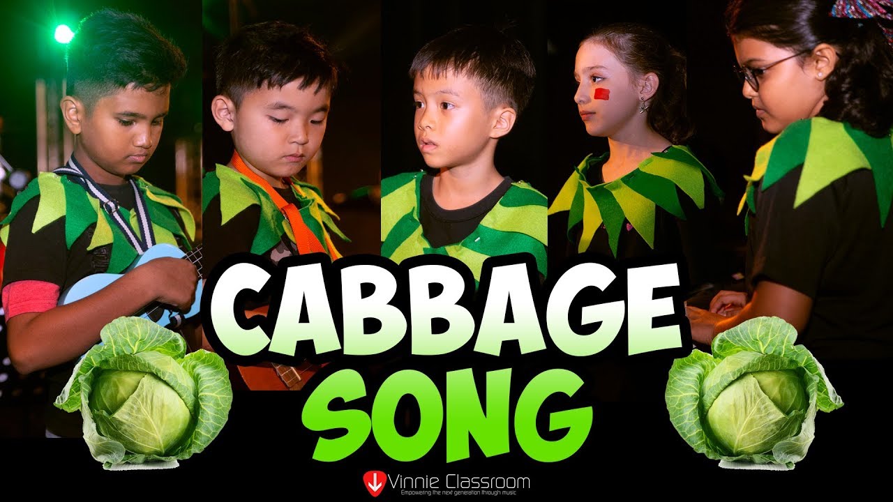 Cabbage Song (An Original by Zee, Vinnie Classroom) - YouTube