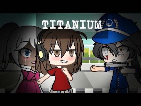 Titanium||Versión Español||Gacha life - YouTube