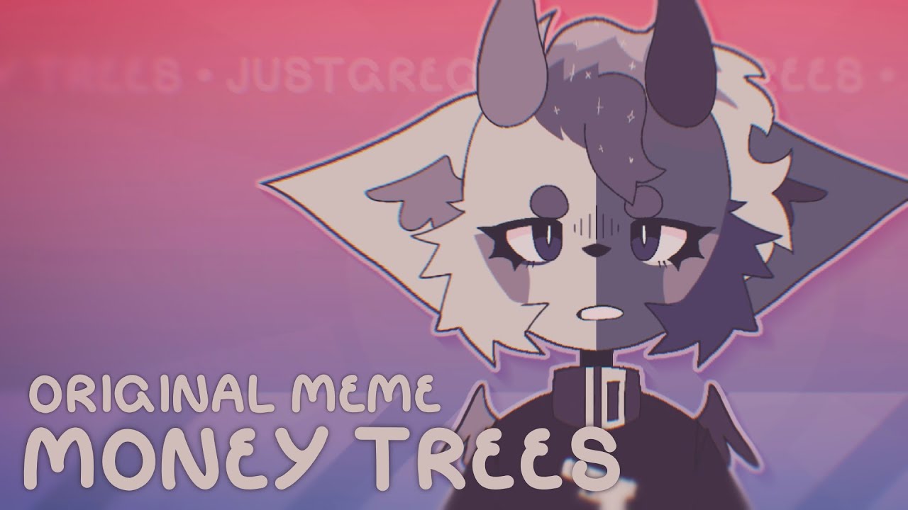 MONEY TREES Original Meme EARLY 2K SPECIAL - YouTube