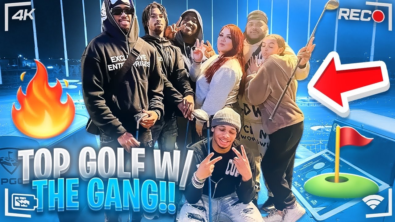 TOP GOLF WITH THE GANG FOR THE FIRST TIME… - YouTube