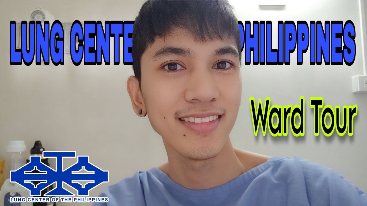 LUNG CENTER of the PHILIPPINES - WARD TOUR 2023 - YouTube