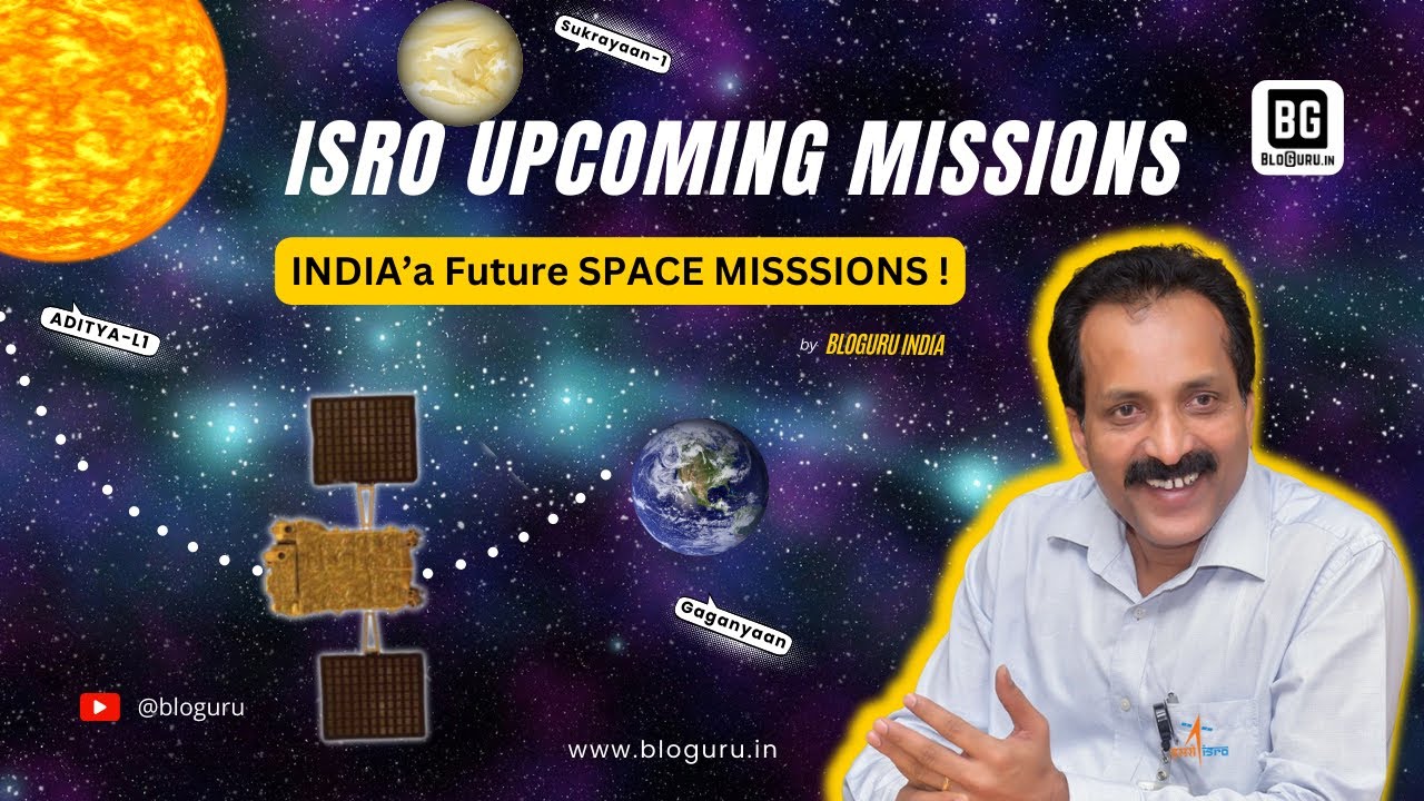 ISRO Upcoming Missions - India's BIGGEST Space Mission in future ...