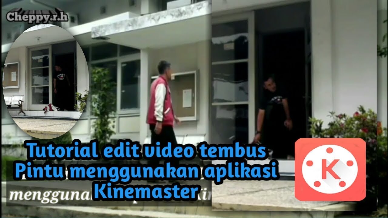 Tutorial edit video tembus Pintu menggunakan aplikasi Kinemaster - YouTube
