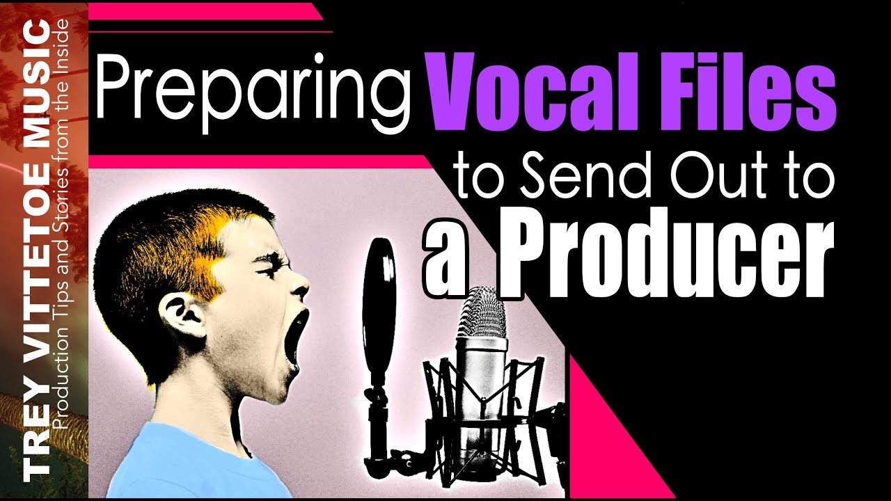 Preparing Your Vocal Files to Send to a Producer - YouTube